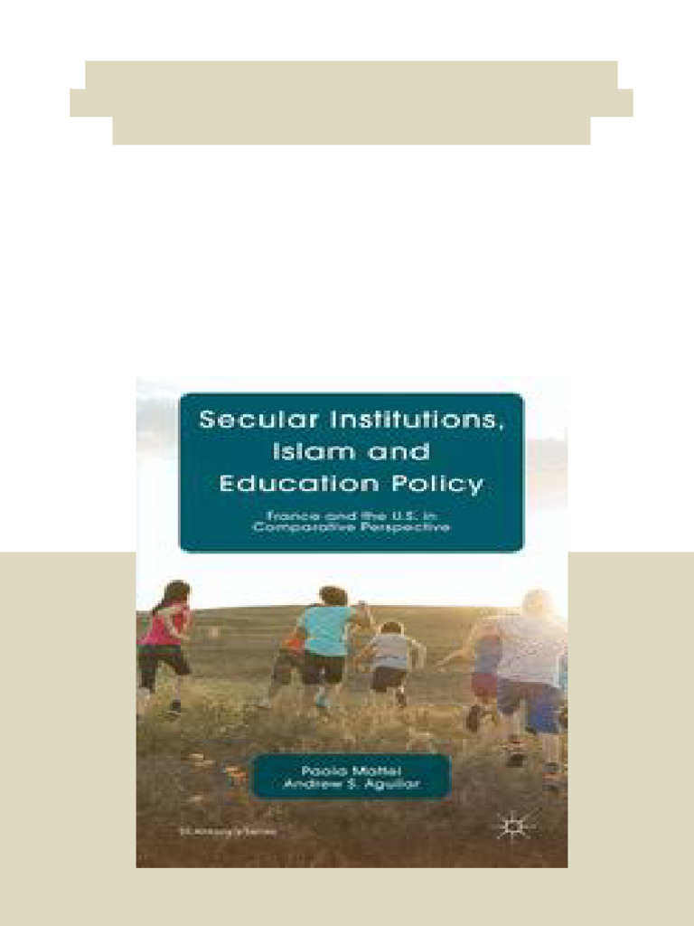 Secular Institutions, Islam and Education Policy: France and the U.S ...