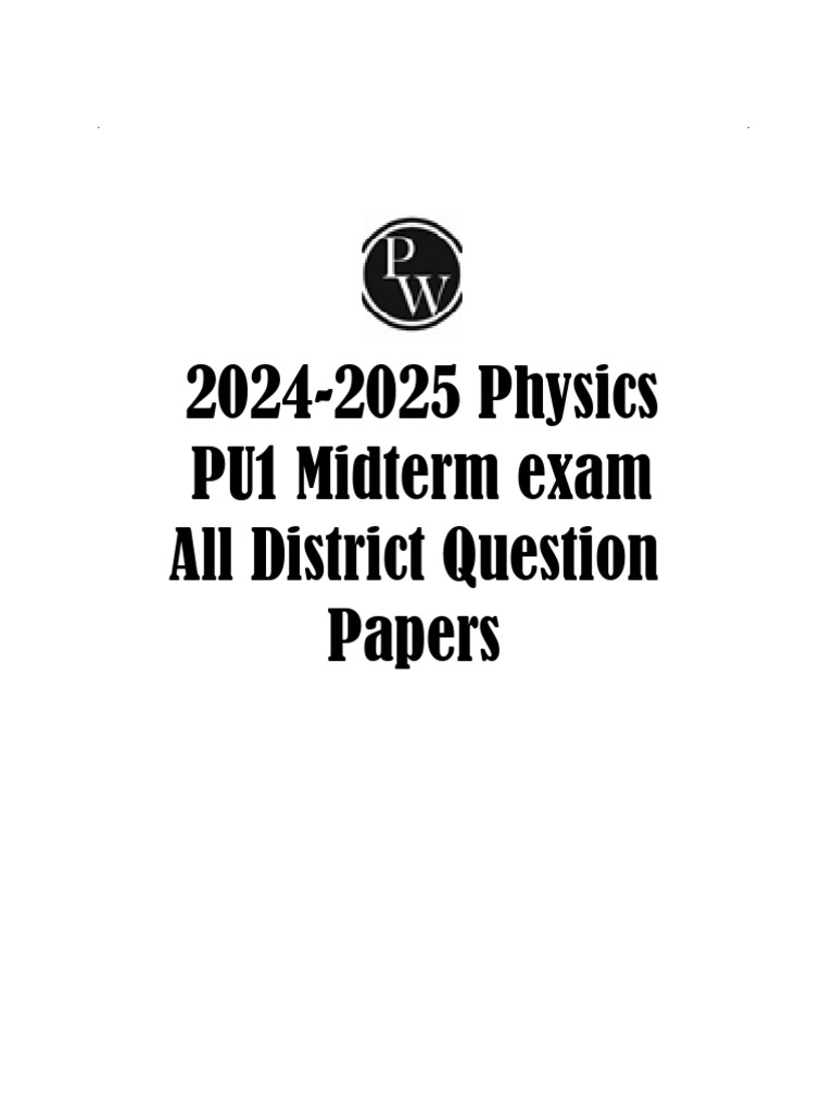 2025 Phy PU1 Mid Term ALL District QPs - 01 | PDF | Force | Velocity