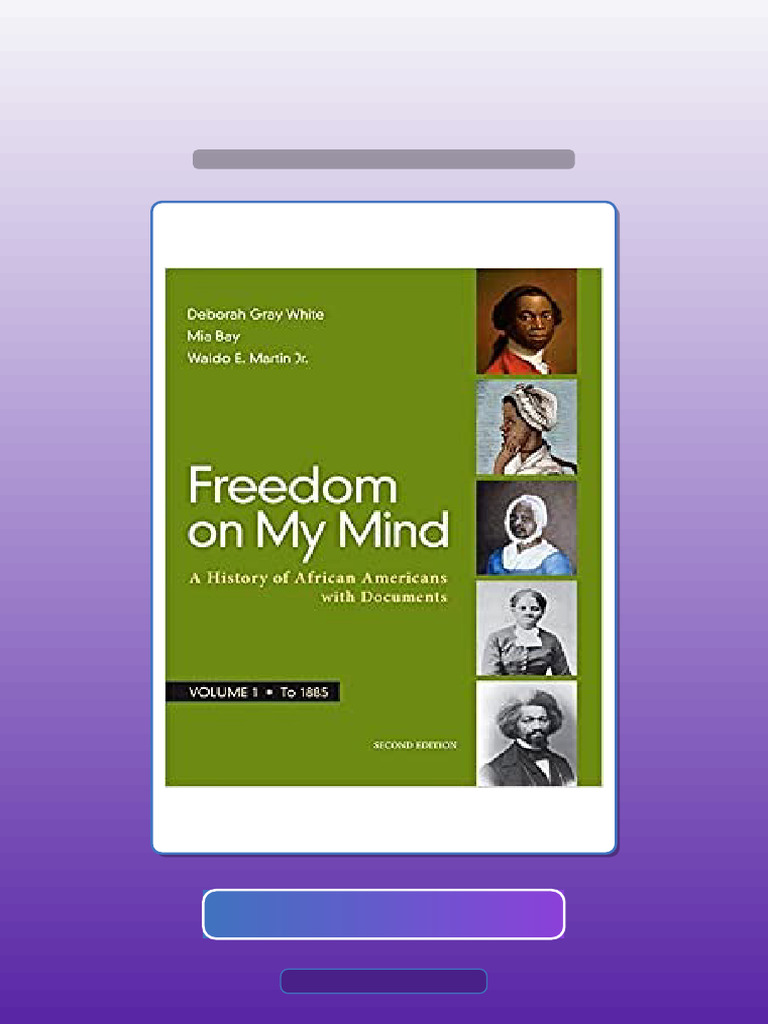 Freedom On My Mind Volume 1 A History of African Americans With ...