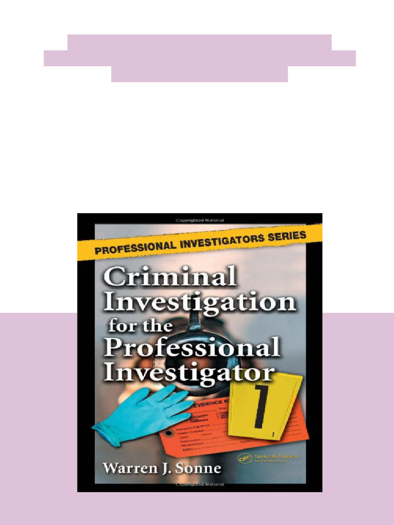 Criminal Investigation For The Professional Investigator Professional ...
