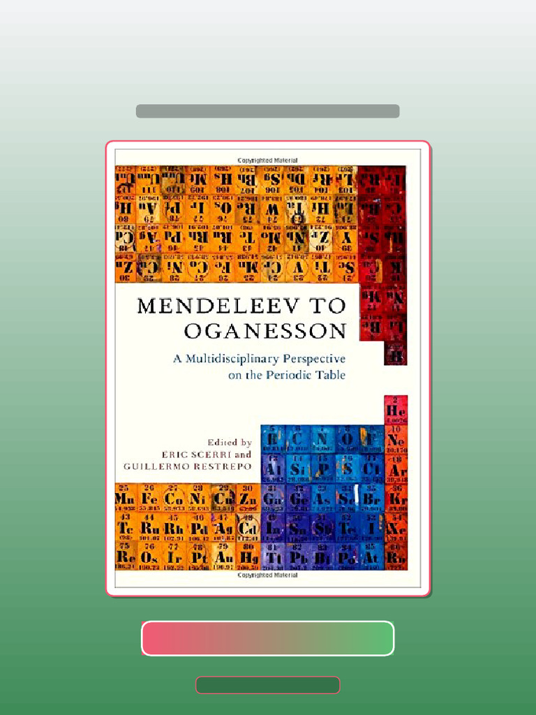 Complete Mendeleev to Oganesson Multidisciplinary Perspective on the ...