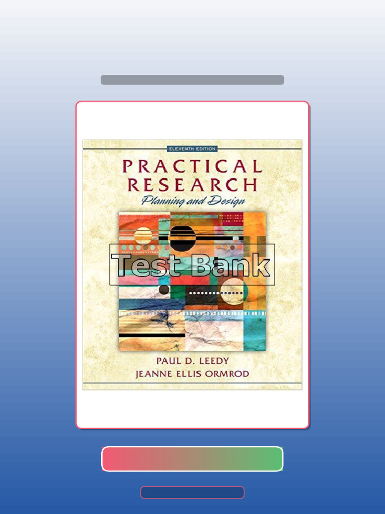 Complete Practical Research Planning and Design 11th Edition Leedy Verified | PDF | Multiple ...