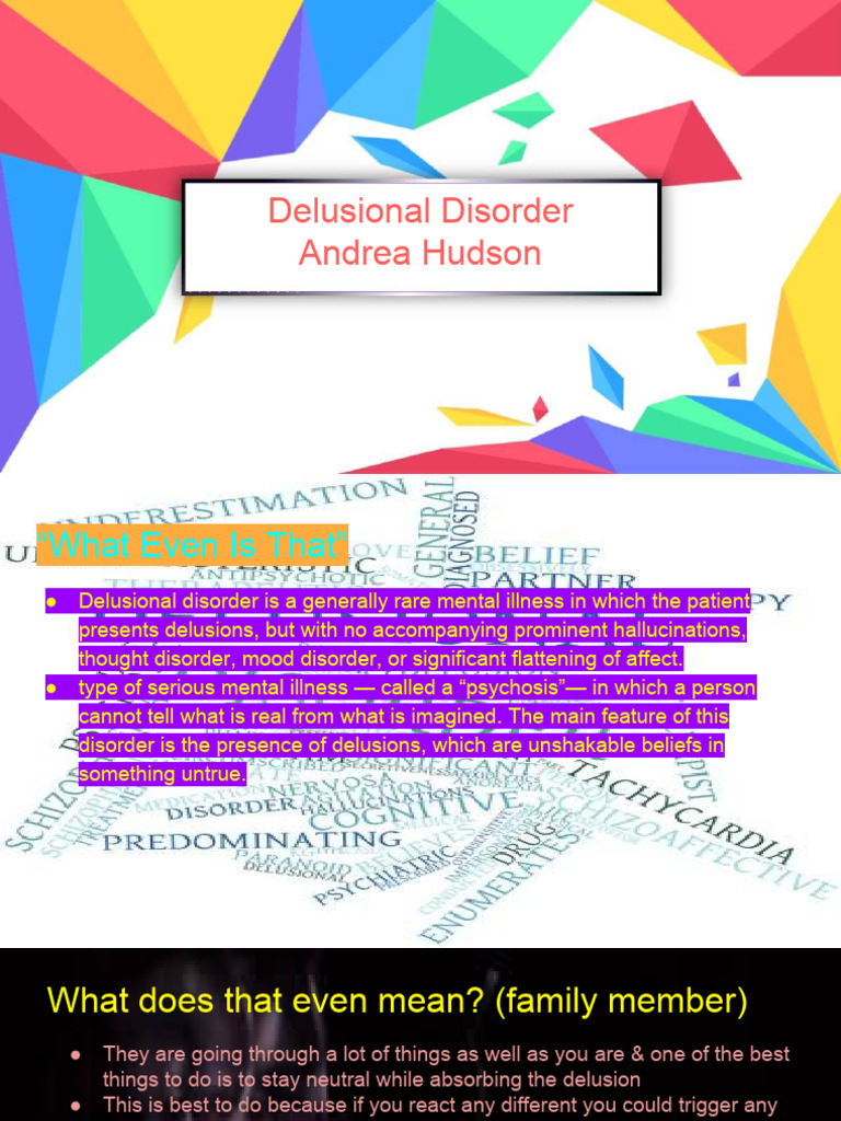 Delusional Disorder Andrea Hudson | PDF | Delusion | Mental Disorder