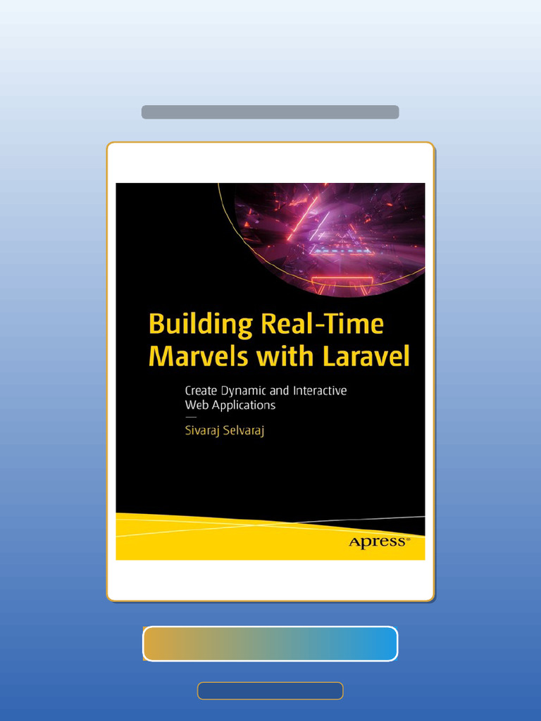 Complete Building RealTime Marvels With Laravel Create Dynamic and ...