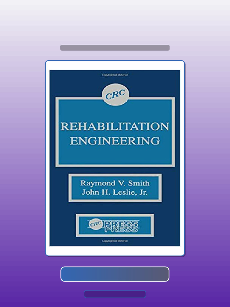 Rehabilitation Engineering by Raymond V Smith John H Leslie JR Ebook ...