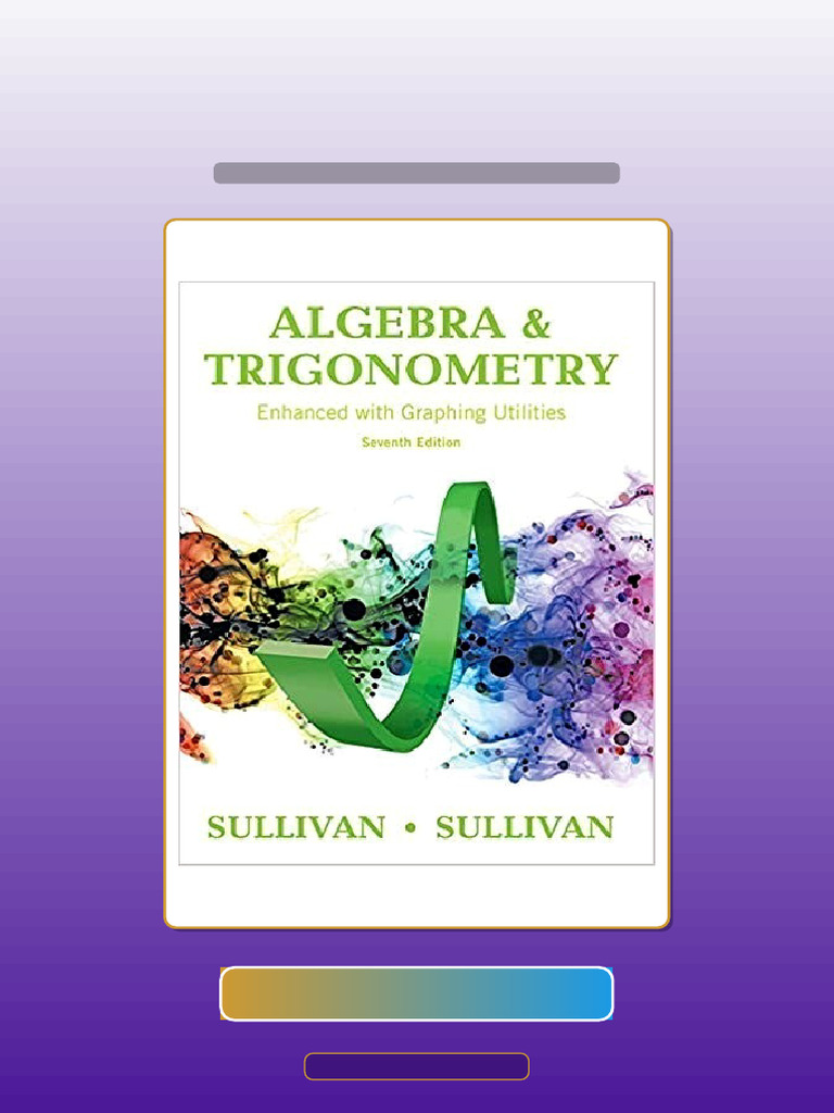 Algebra and Trigonometry Enhanced With Graphing Utilities 7th Edition ...