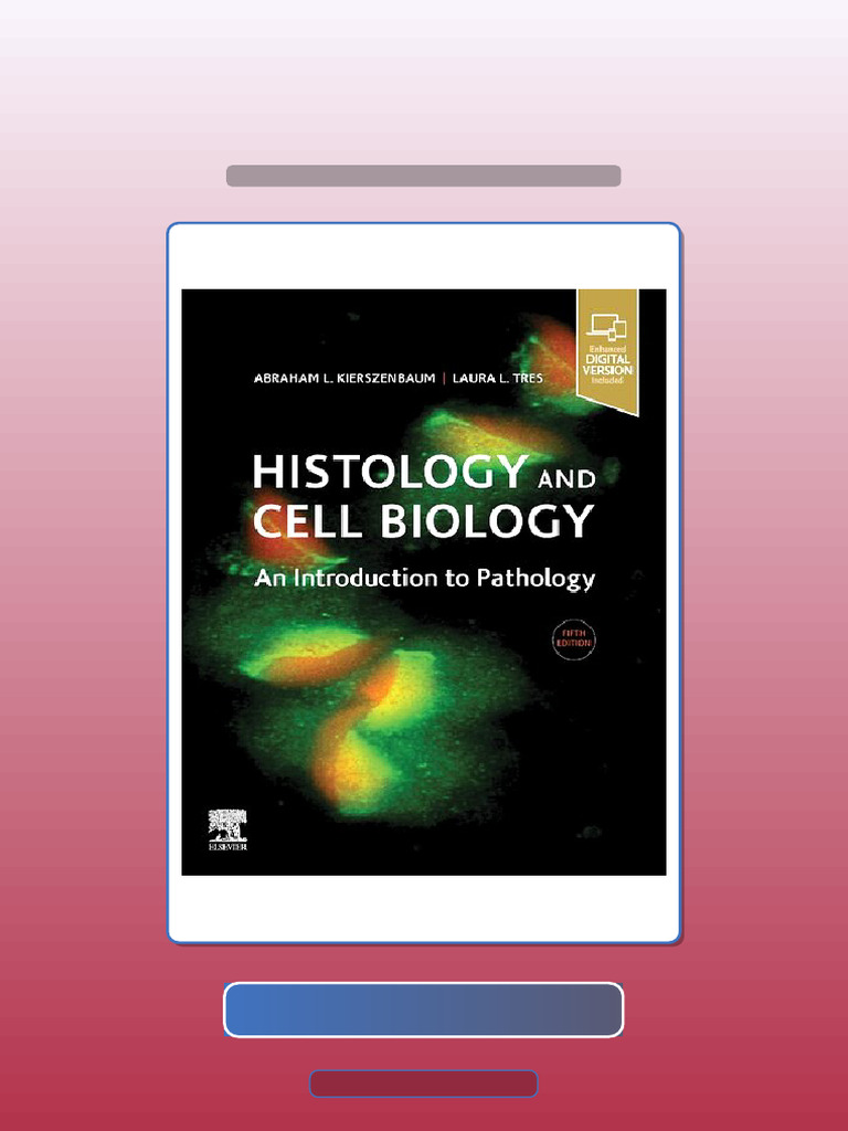 Complete Histology and Cell Biology An Introduction To Pathology 5th ...