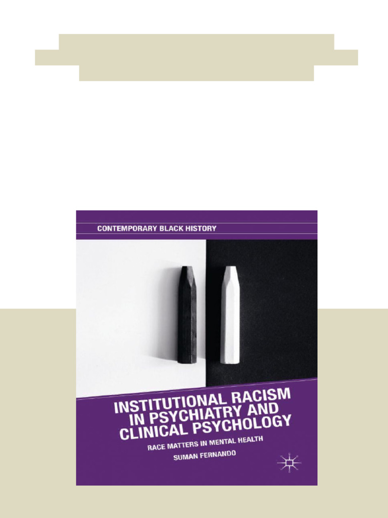 Institutional racism in psychiatry and clinical psychology race matters in mental health 1st ...