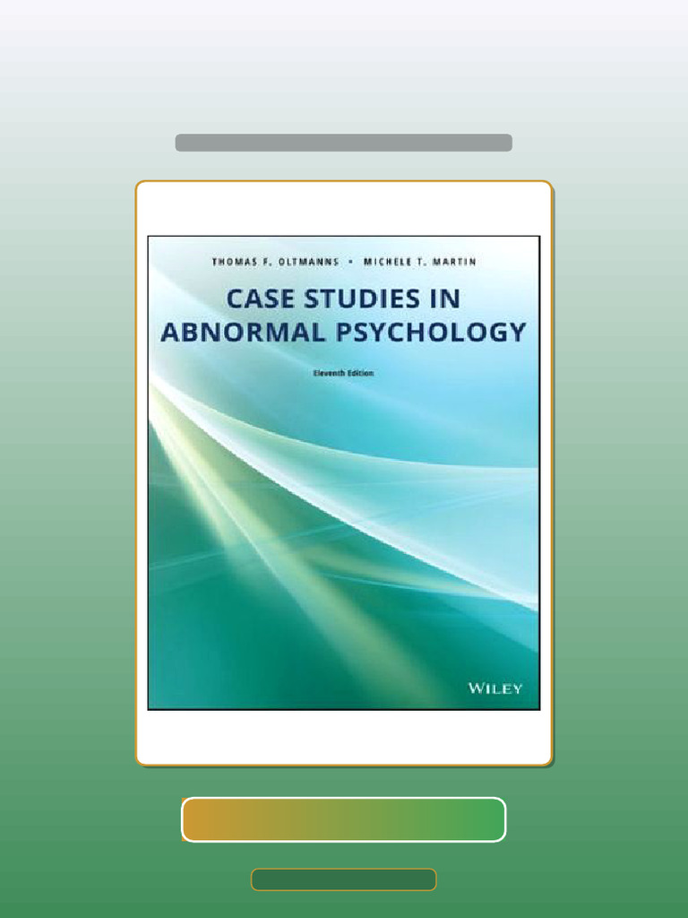 Case Studies in Abnormal Psychology 11th Edition Thomas F Oltmanns ...