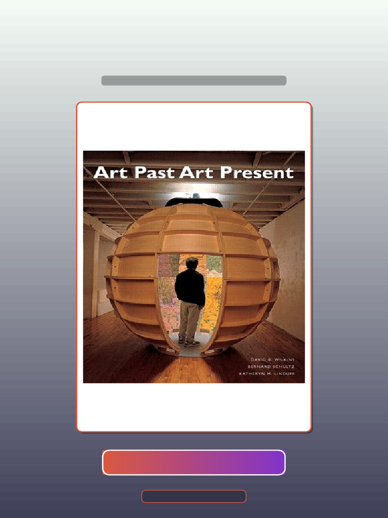 Art Past Art Present 6th Edition Wilkins Schultz Linduff Ebook and ...