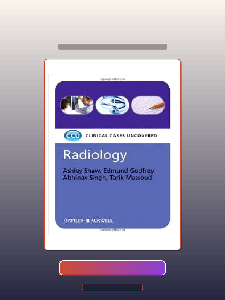 Authorized Radiology Clinical Cases Uncovered Ebook and TestBank Bundle ...