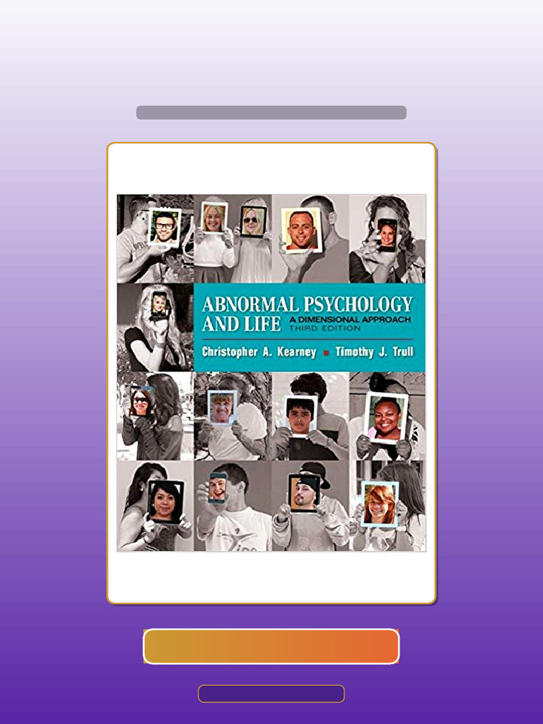 Abnormal Psychology and Life A Dimensional Approach 3rd by Kearney Get ...