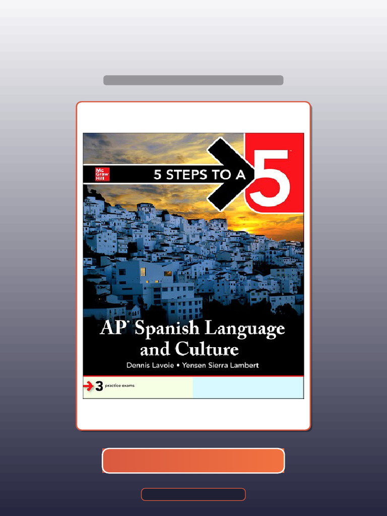 Complete 5 Stes To 5 AP Spanish Language and Culture 2020 1st Edition ...