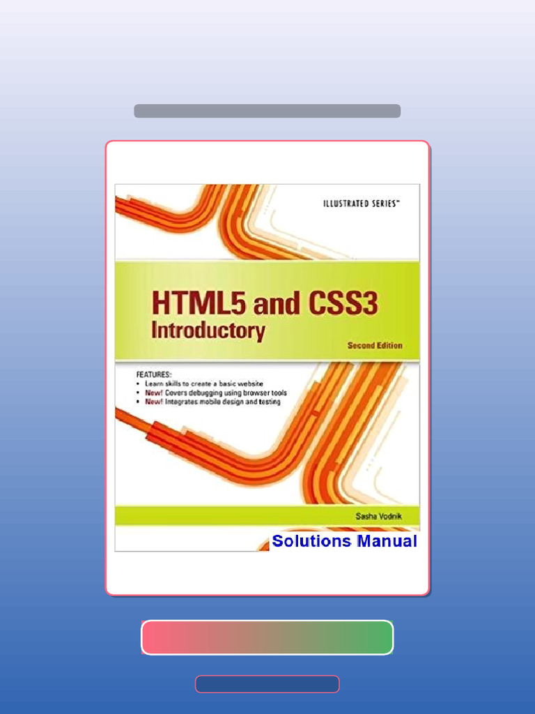 HTML5 and CSS3 Illustrated Introductory 2nd Edition Vodnik Solutions Manual Get It Now | PDF ...