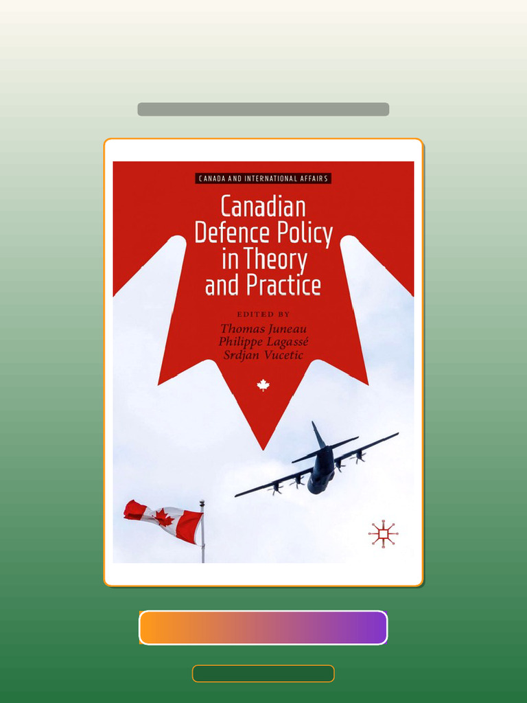 Complete Canadian Defence Policy in Theory and Practice 1st Ed 2020 ...