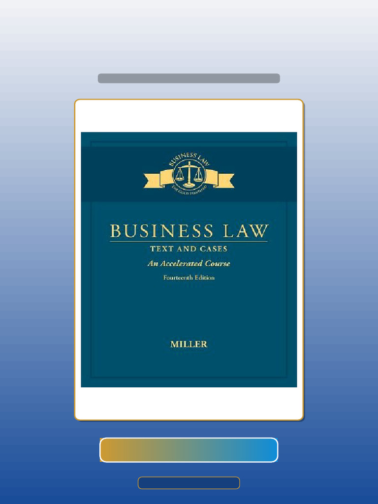 Business Law Text Cases an Accelerated Course 14E Miller eBook and ...