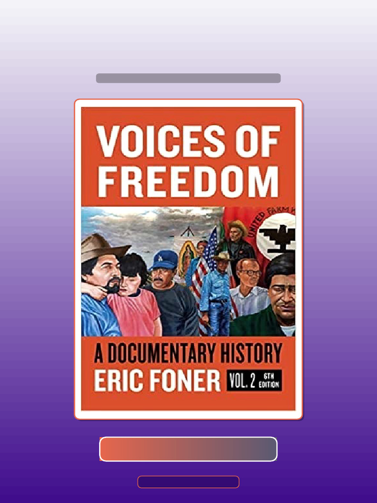 Voices of Freedom A Documentary Reader Sixth Edition Vol Volume 2 Get ...