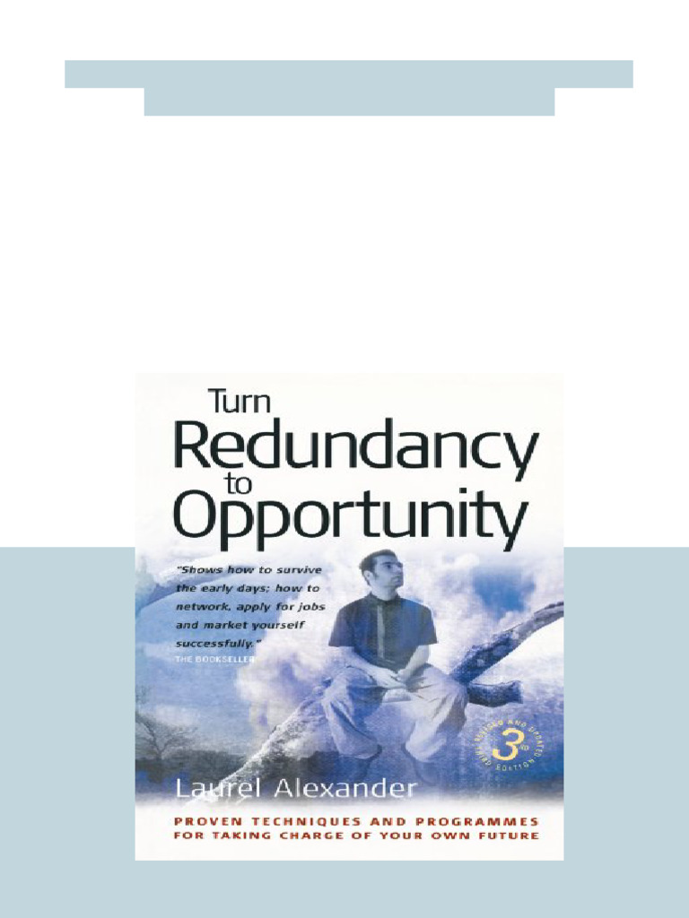 Turn Redundancy to Opportunity How to 3rd Edition Laurel Alexander ...