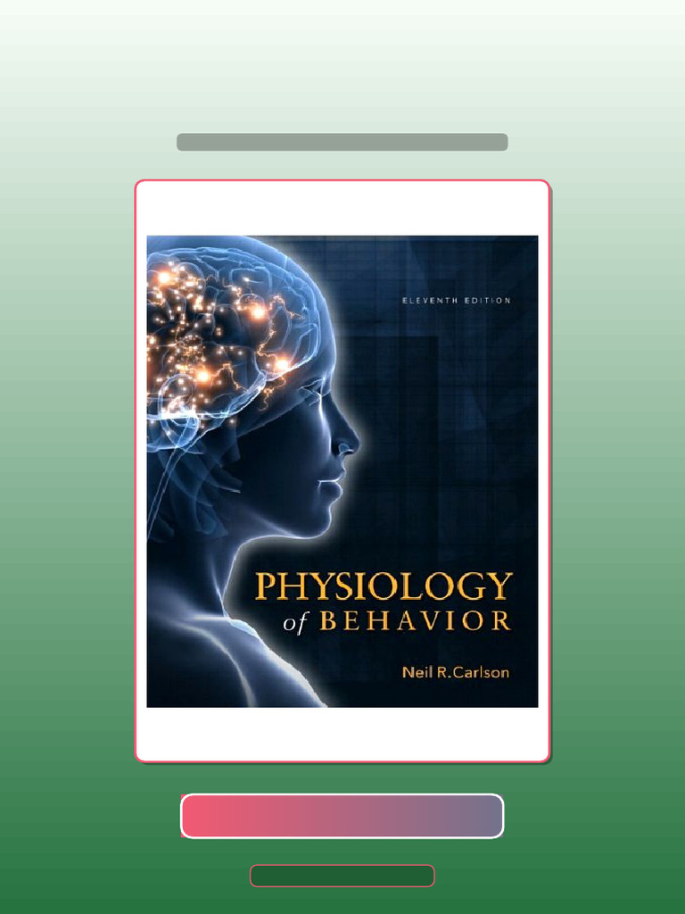 Physiology of Behavior 11th Edition by Carlson eBook and TestBank ...