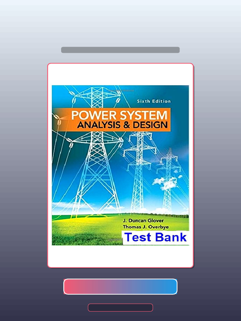 Complete Power System Analysis and Design 6th Edition Glover Verified ...