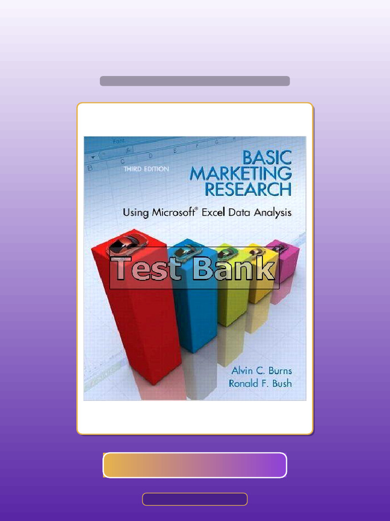 Complete Basic Marketing Research Using Microsoft Excel Data Analysis 3rd Edition Burns Verified ...