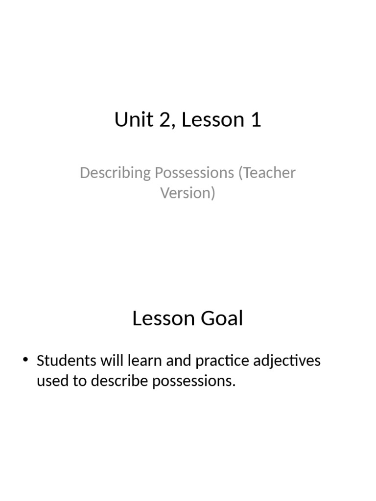 Unit2 Lesson1 Describing Possessions | PDF | Adjective | Linguistics