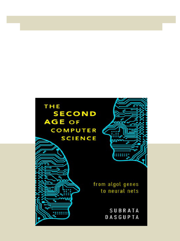 The Second Age of Computer Science: From ALGOL Genes to Neural Nets ...