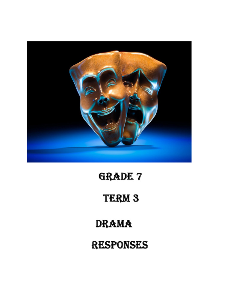 Grade 7 Term 3 Drama Overview | PDF | Human Voice