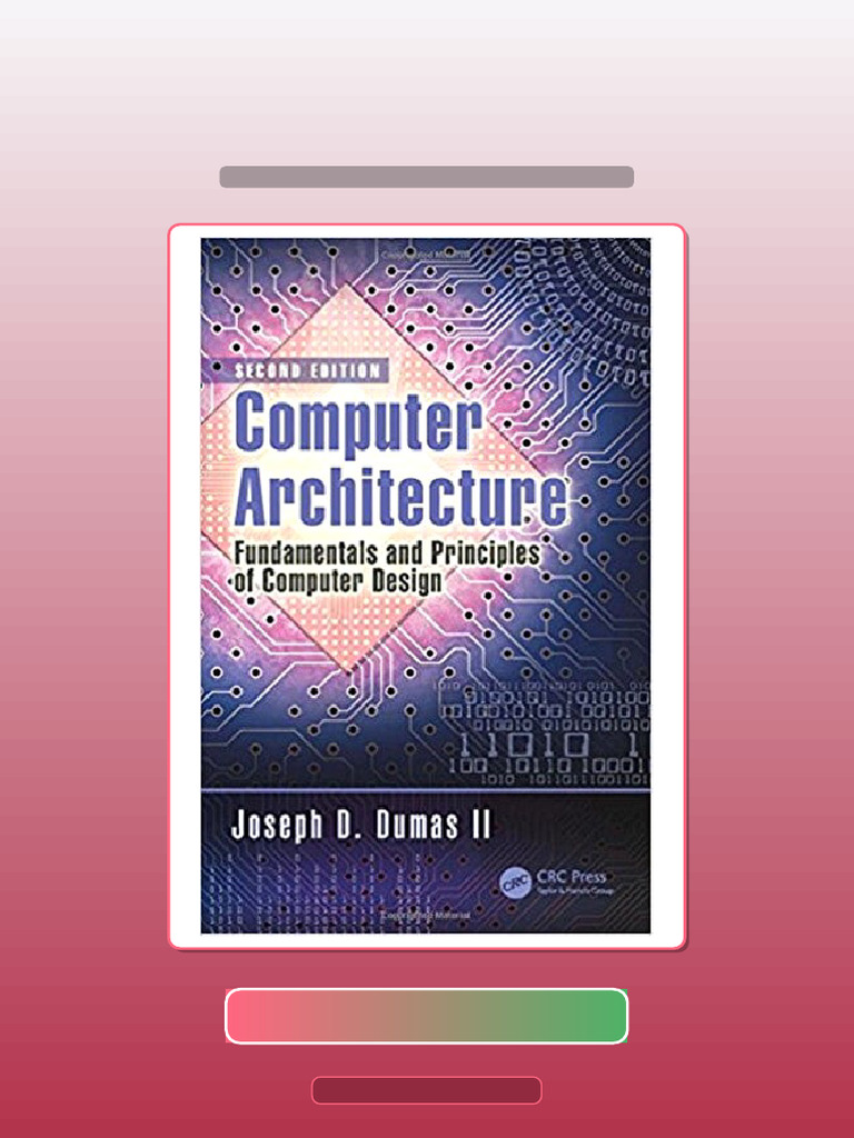 Computer Architecture Fundamentals and Principles of Computer Design 2nd Dumas II eBook and ...