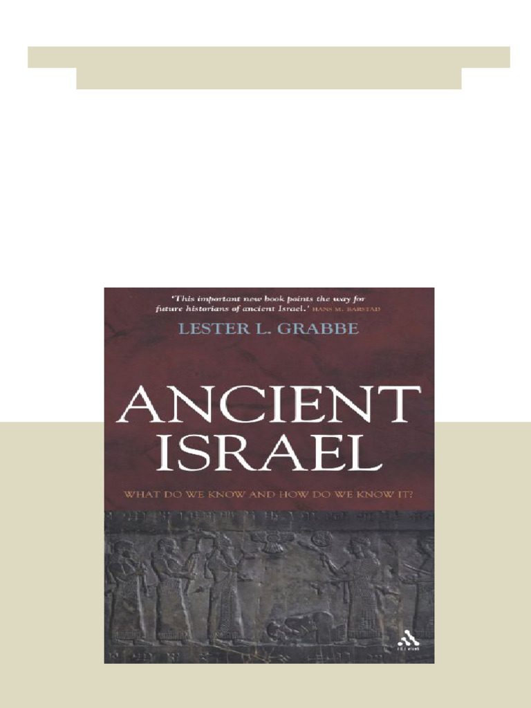 Ancient Israel What Do We Know and How Do We Know It T t Clark Lester L ...