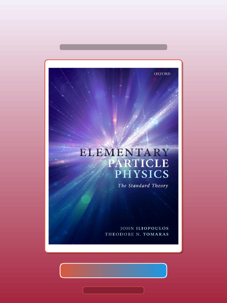 Complete Elementary Particle Physics The Standard Theory by John ...