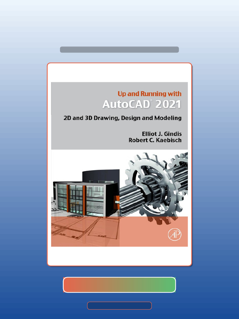 Complete Up and Running With AutoCAD 2021 2D and 3D Drawing Design and Modeling HQ File Verified ...