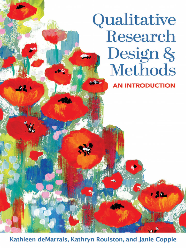 (Qualitative Research Methodologies - Traditions, Designs, and Pedagogies) Kathleen DeMarrais ...