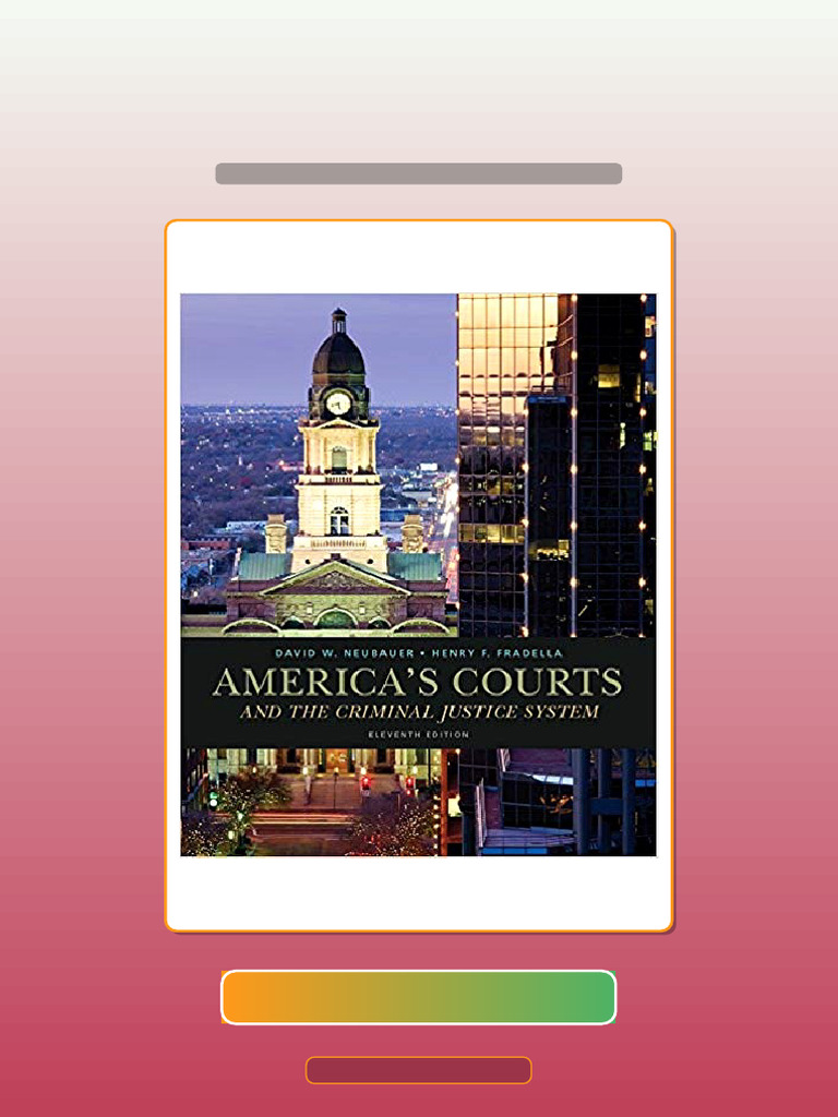Americas Courts and The Criminal Justice System 11th Edition by David W ...