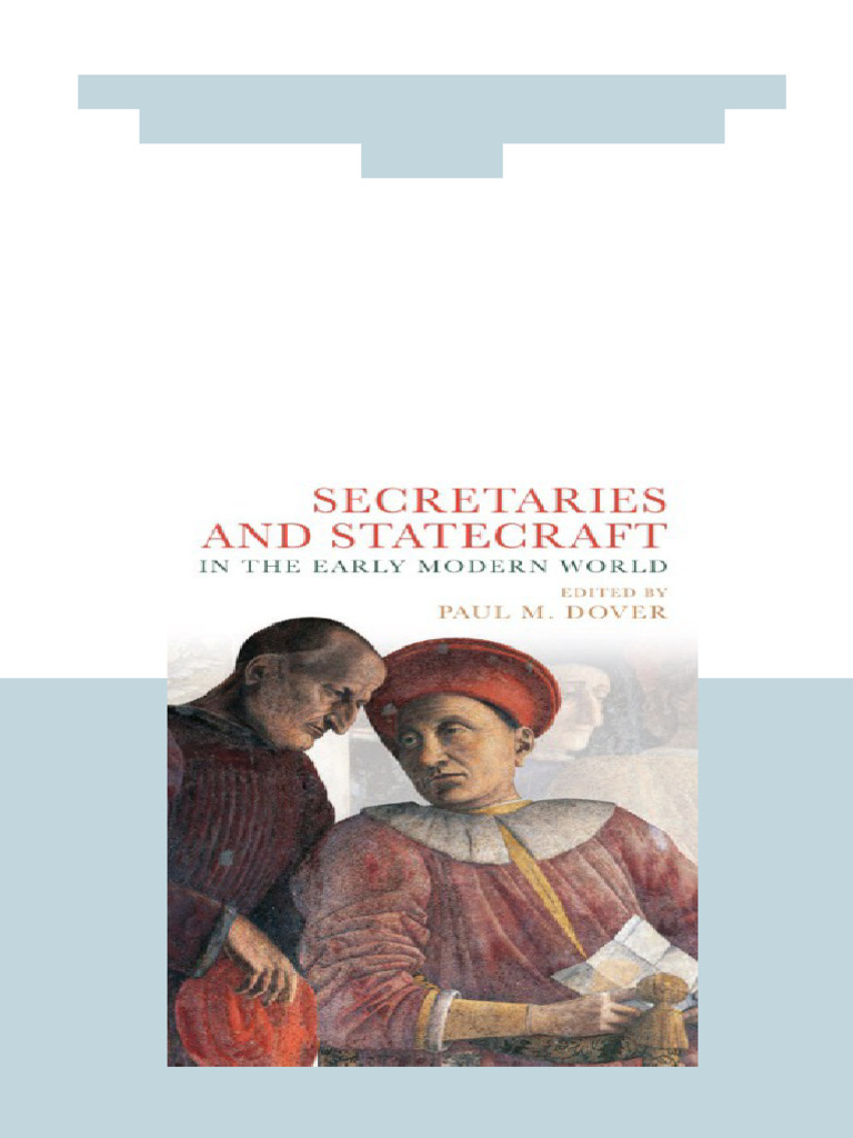 Secretaries and Statecraft in The Early Modern World 1st Edition Paul M ...