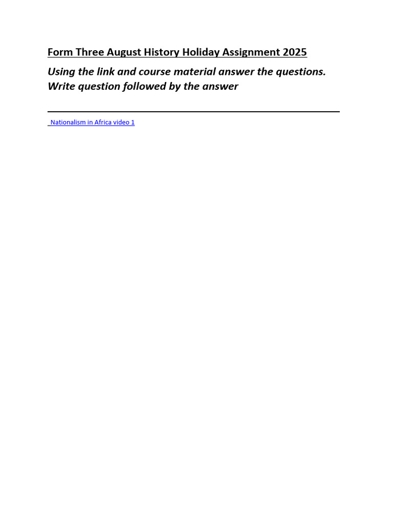 FORM 3 August History Holiday Assignment 2025 | PDF | Nationalism | Ghana
