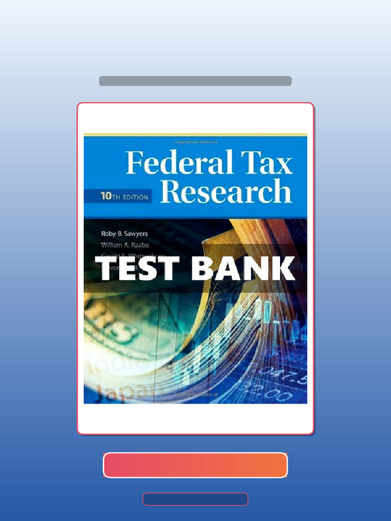 Federal Tax Research 10 Ed Sawyers eBook and TestBank Bundle Get It Now ...