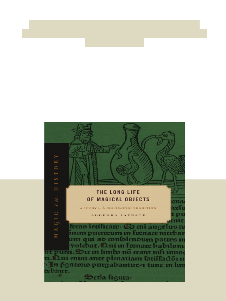 The Long Life of Magical Objects A Study in The Solomonic Tradition ...