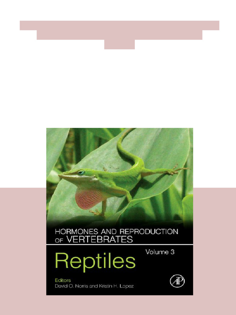 Hormones and Reproduction of Vertebrates Volume 3 Reptiles 1st Edition ...