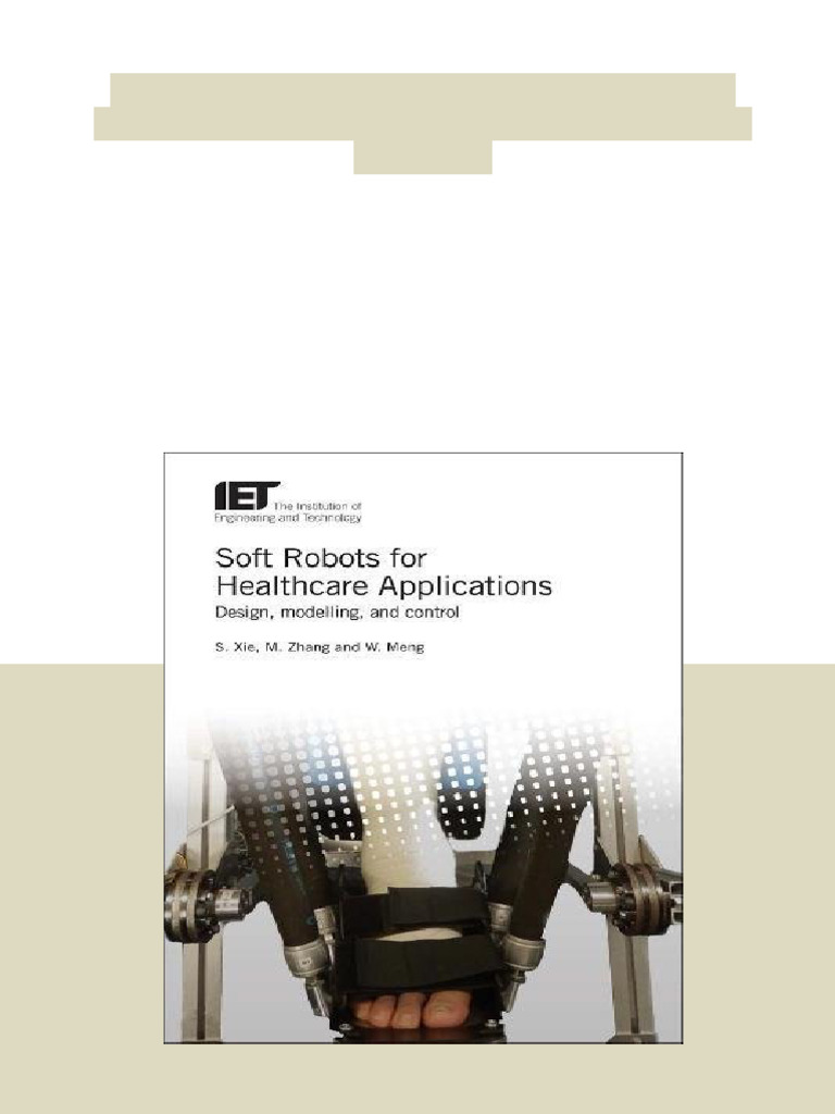 Soft Robots For Healthcare Applications Design Modeling and Control 1st ...