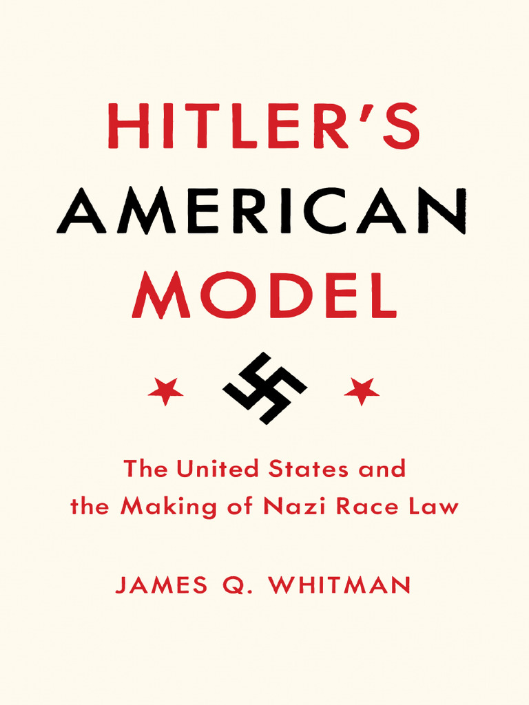 Resumen Hitlers American Model James Whitman | PDF | Racismo | Discriminación y relaciones raciales