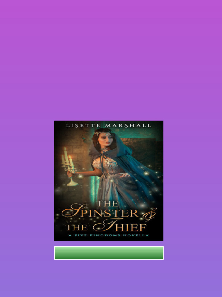 The Spinster The Thief Lisette Marshall Fast Download | PDF