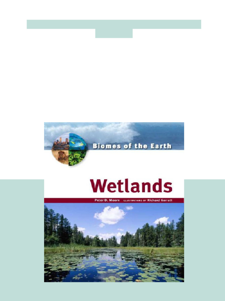 Wetlands Biomes of The Earth Peter D. Moore PDF Download | PDF | Water ...