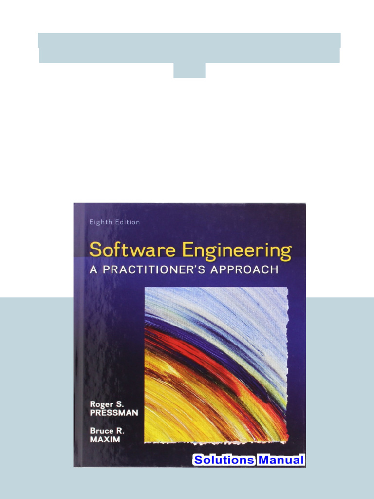 Software Engineering A Practitioners Approach 8th Edition Pressman Solutions Manual Newest ...