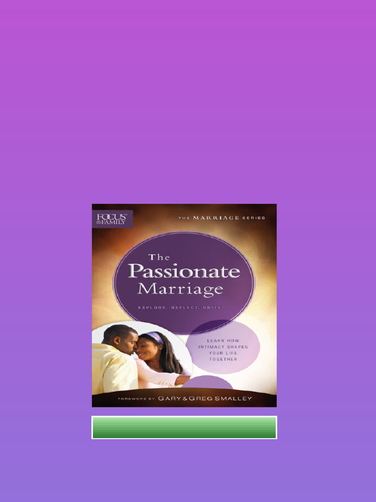 The Passionate Marriage Focus On The Family Direct Download | PDF