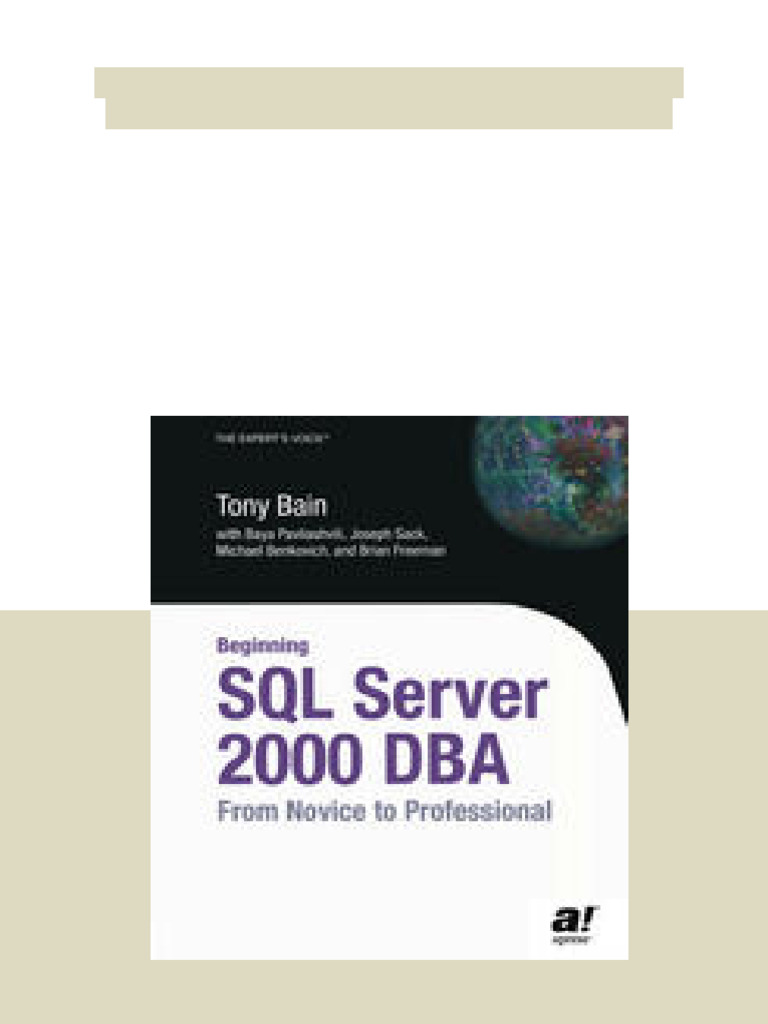 Beginning SQL Server 2000 DBA From Novice To Professional 1st Edition Tony Bain PDF Version ...