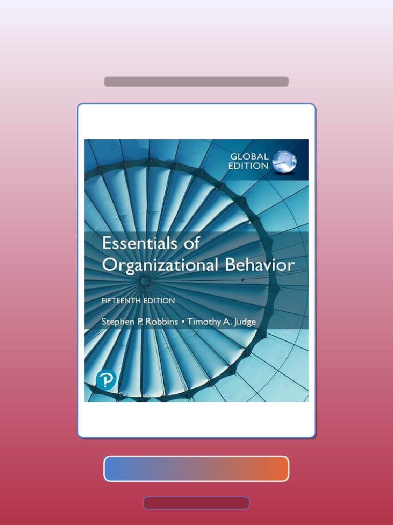 Complete Essentials of Organizational Behavior Global Edition 15th Edition Stephen Judge Robbins ...