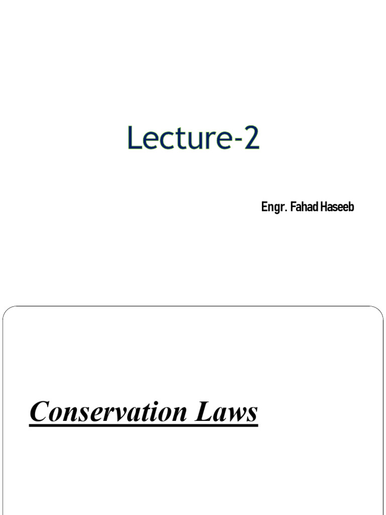 Lec 2 - Conservation Laws, Open Channel | PDF | Momentum | Force