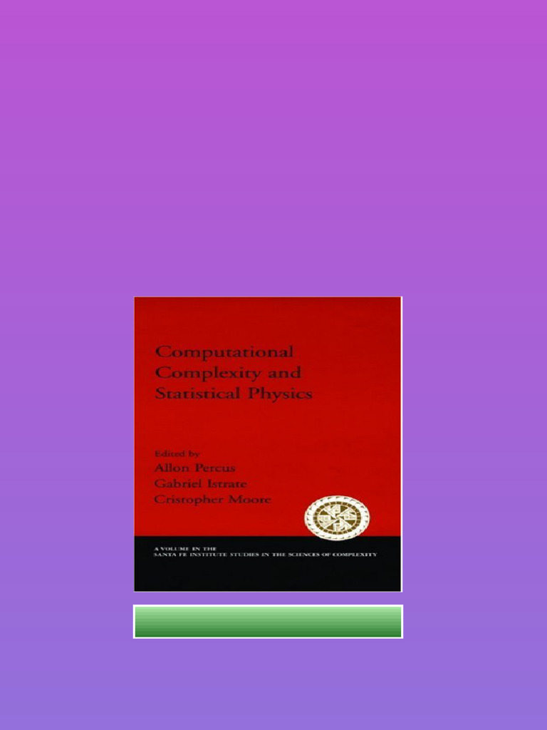 Computational Complexity and Statistical Physics Santa Fe Institute ...