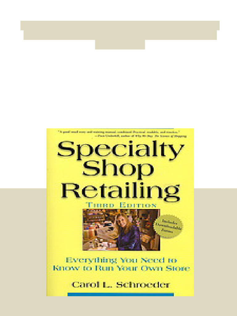 Specialty Shop Retailing Everything You Need To Know To Run Your Own ...